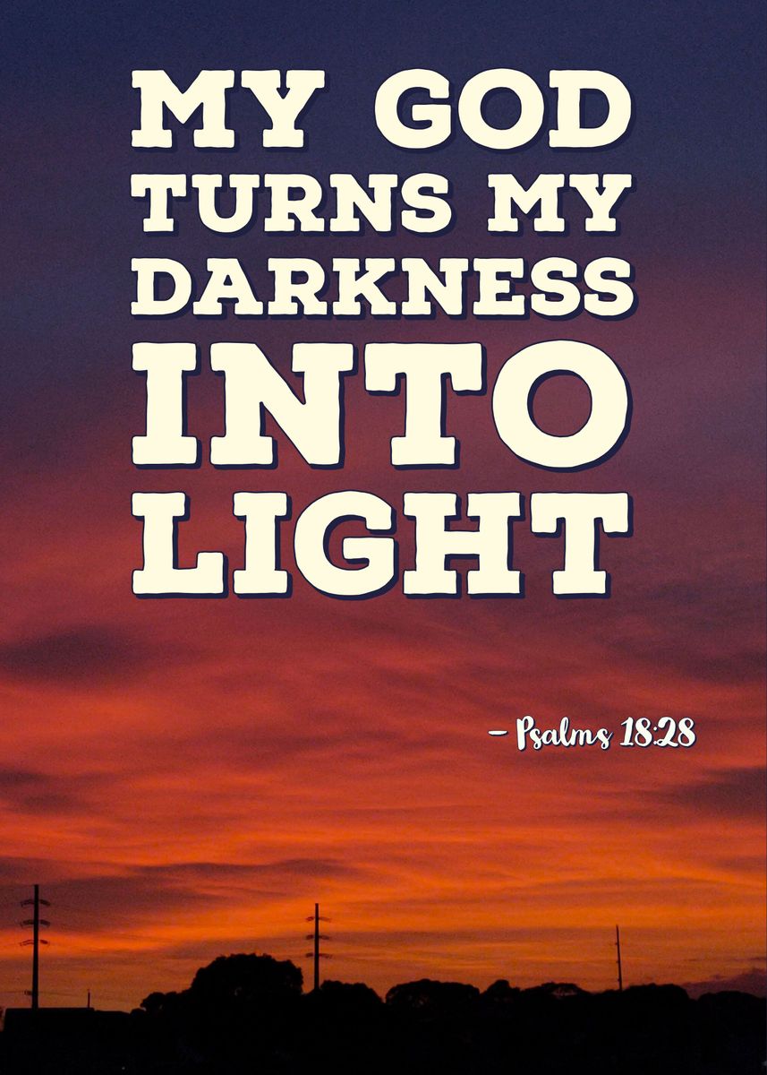 'Psalms 18 28' Poster by Quieltin Creatives | Displate