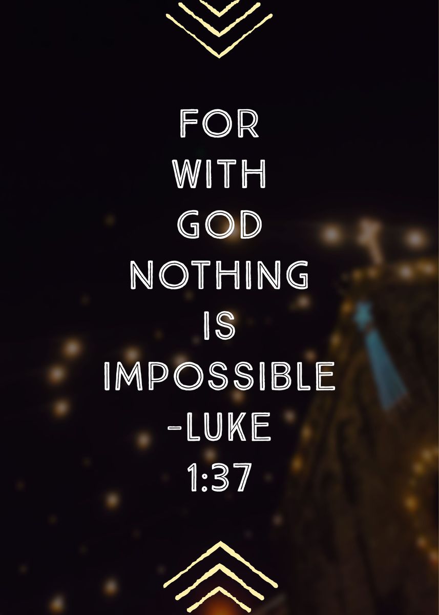 'Luke 1 37' Poster by Quieltin Creatives | Displate
