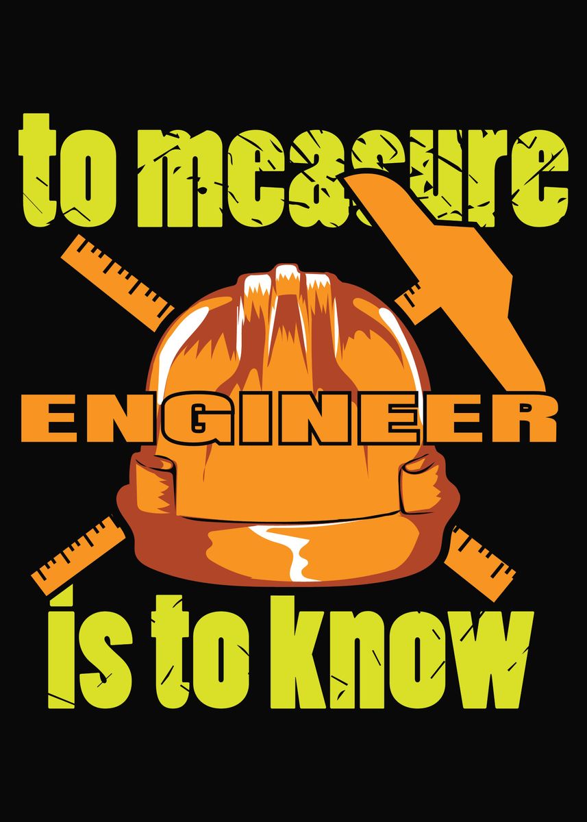 'Engineer Engineering ' Poster by Statements | Displate