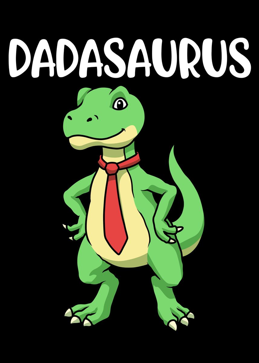'Dadasaurus' Poster, picture, metal print, paint by CatRobot | Displate
