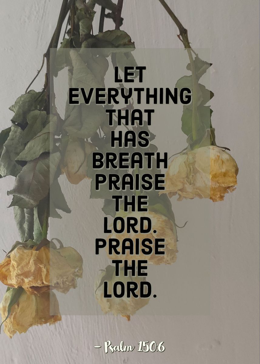 'Psalm 150 6' Poster by Quieltin Creatives | Displate