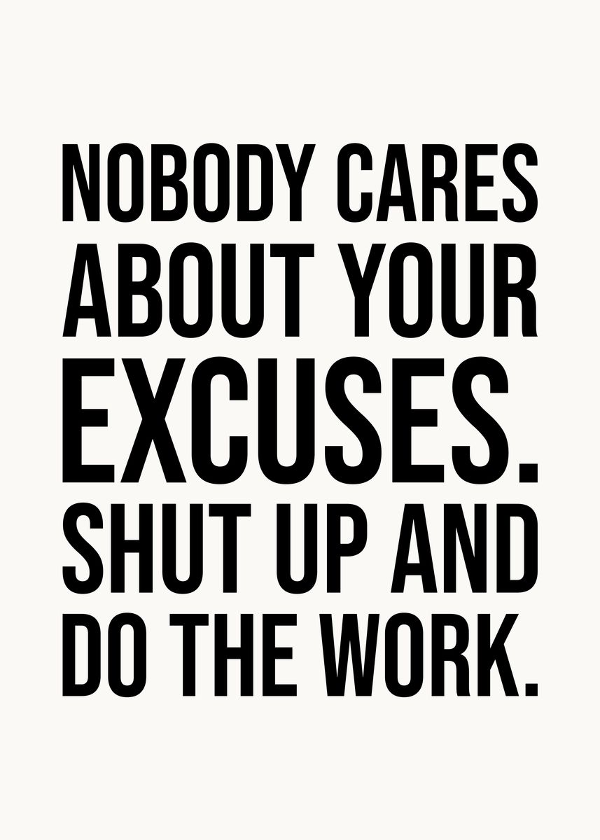 'Shut Up And Do The Work' Poster, picture, metal print, paint by CHAN ...