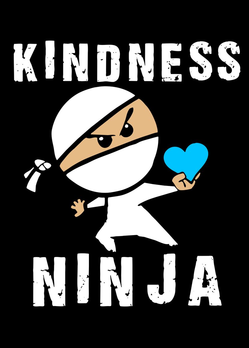 'Kindness Ninja' Poster, picture, metal print, paint by retno ...