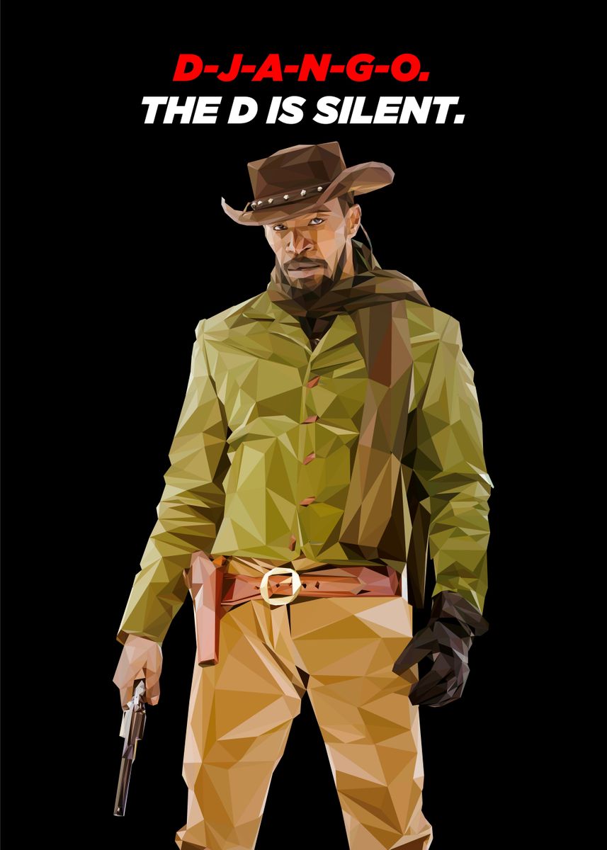 'Django' Poster, picture, metal print, paint by Lowpoly Posters | Displate