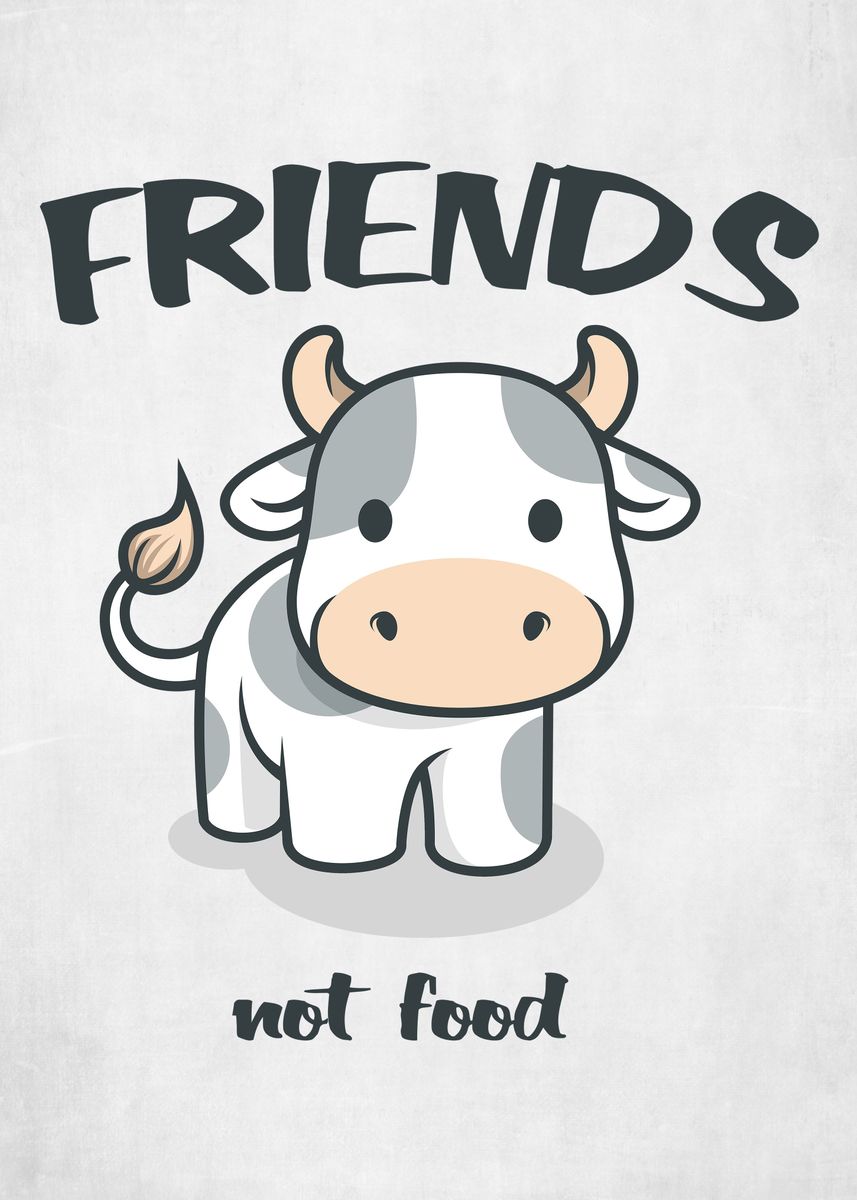 'Friends Not Food Vegan' Poster, picture, metal print, paint by John ...