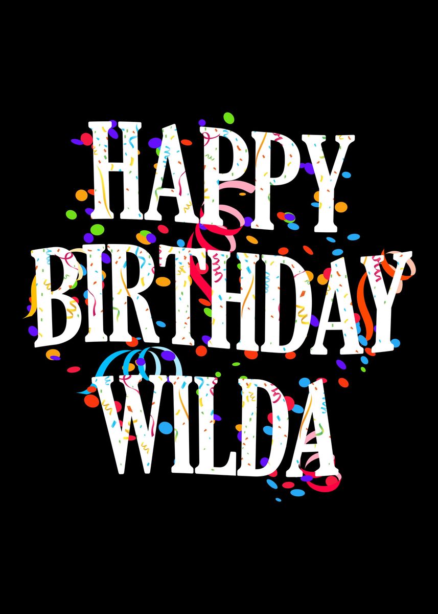 'Happy Birthday Wilda' Poster, picture, metal print, paint by ...