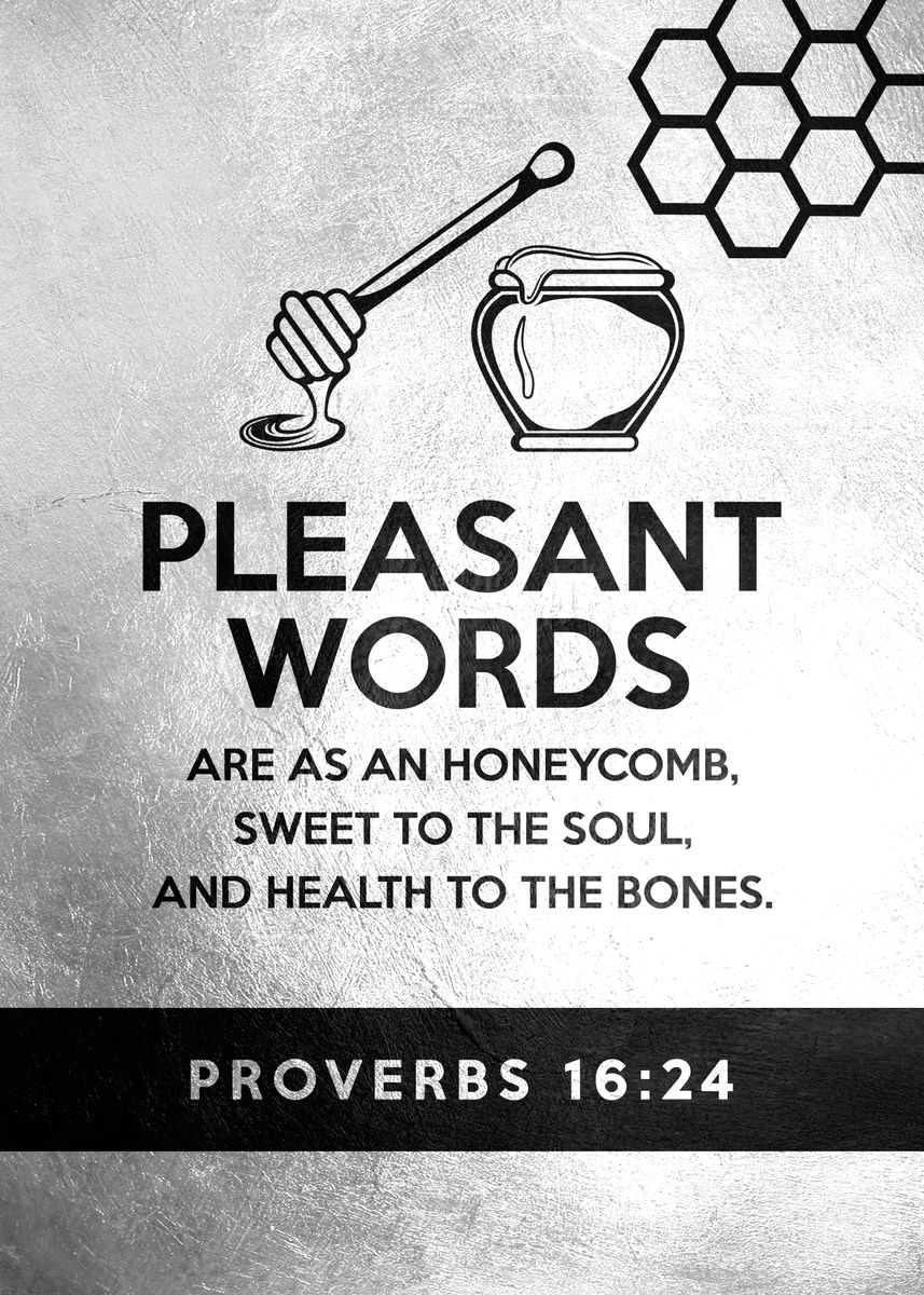 'Proverbs 16 24' Poster, picture, metal print, paint by ABConcepts ...