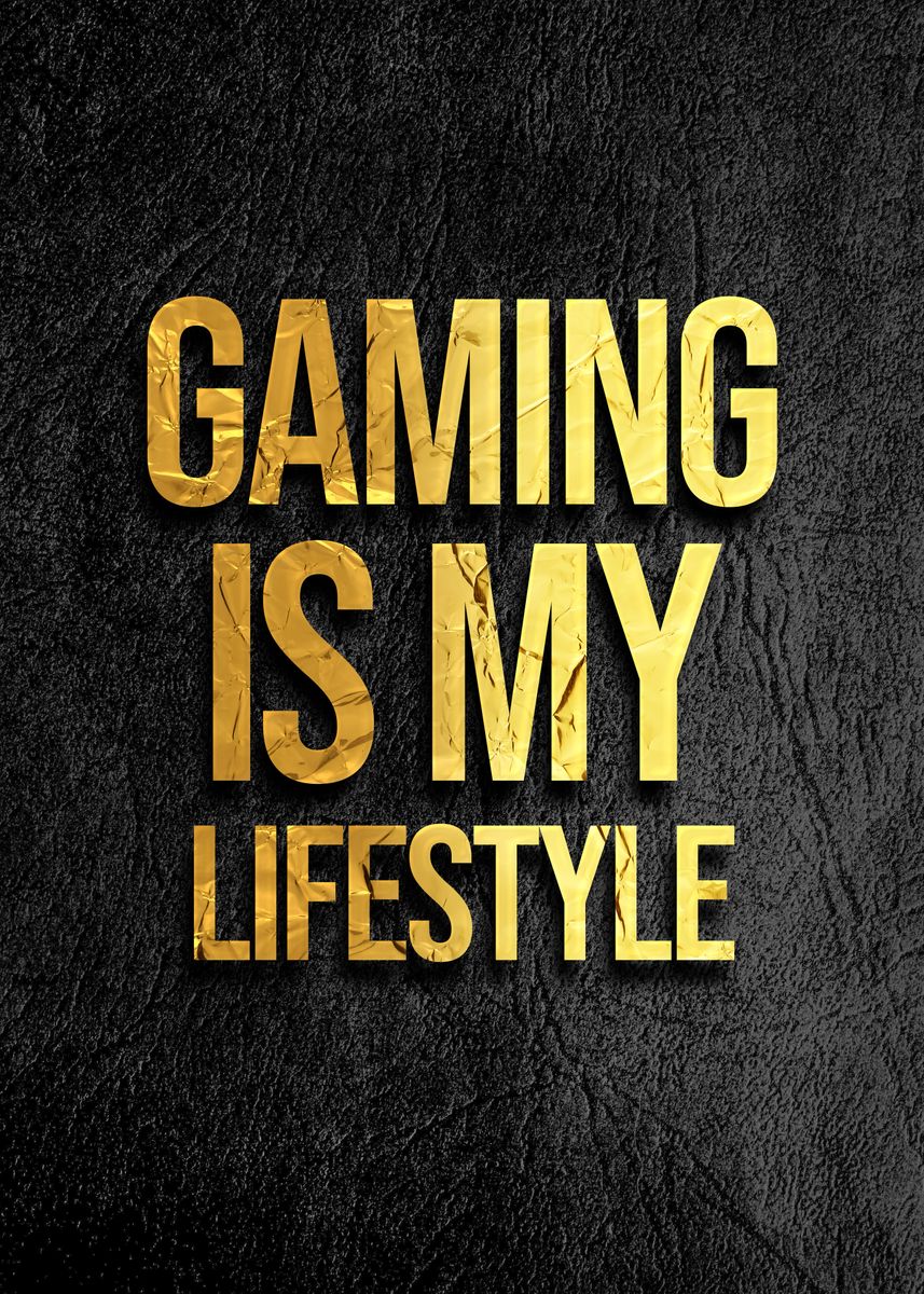 'Gaming gamer quotes quote' Poster, picture, metal print, paint by ...
