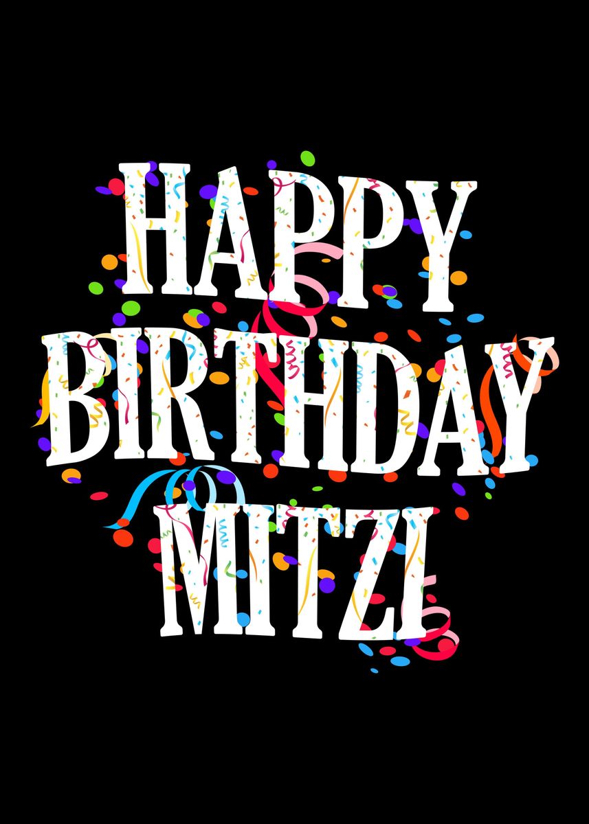 'Happy Birthday Mitzi' Poster, picture, metal print, paint by ...