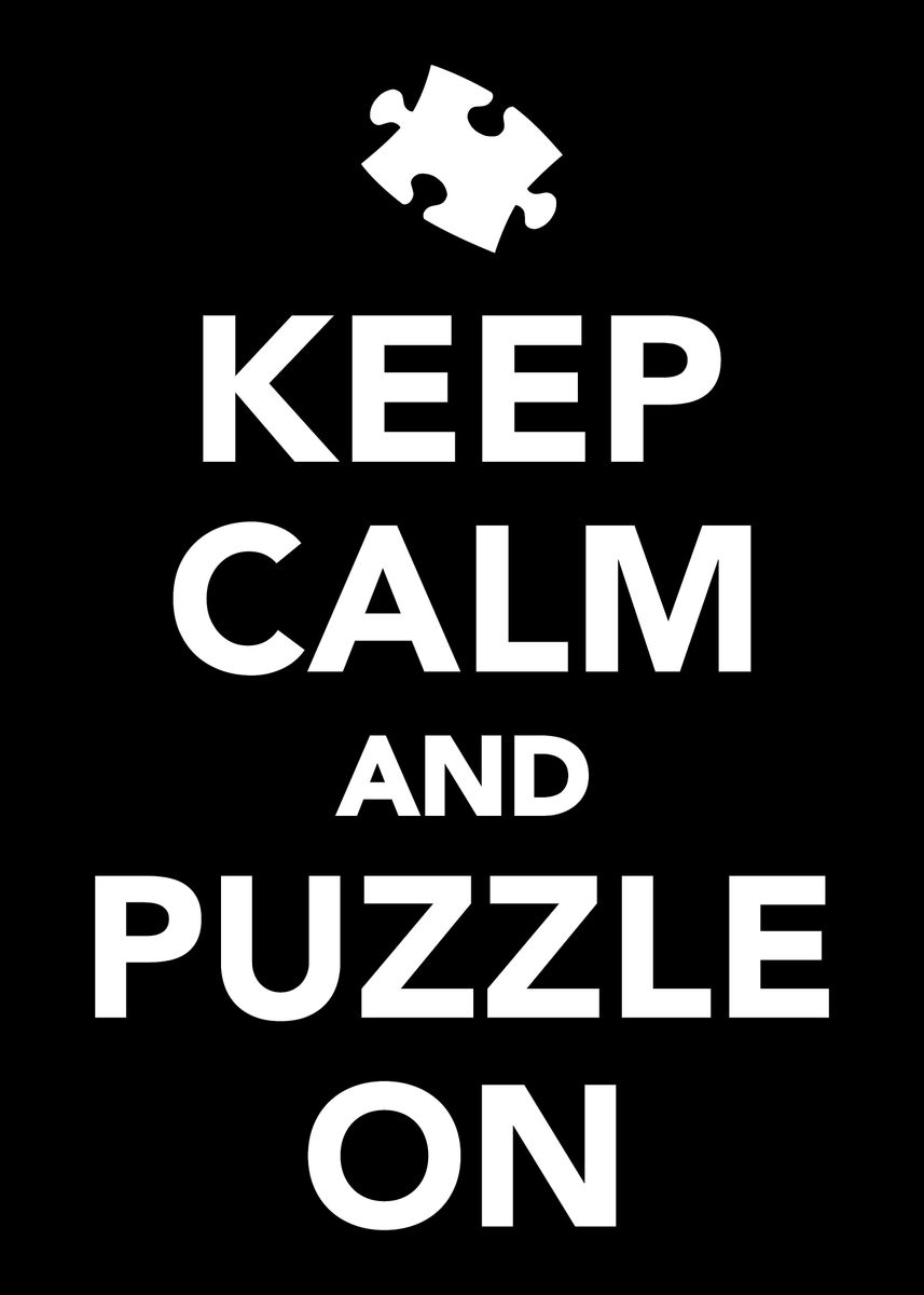 'Keep calm and puzzle on' Poster by Designzz | Displate