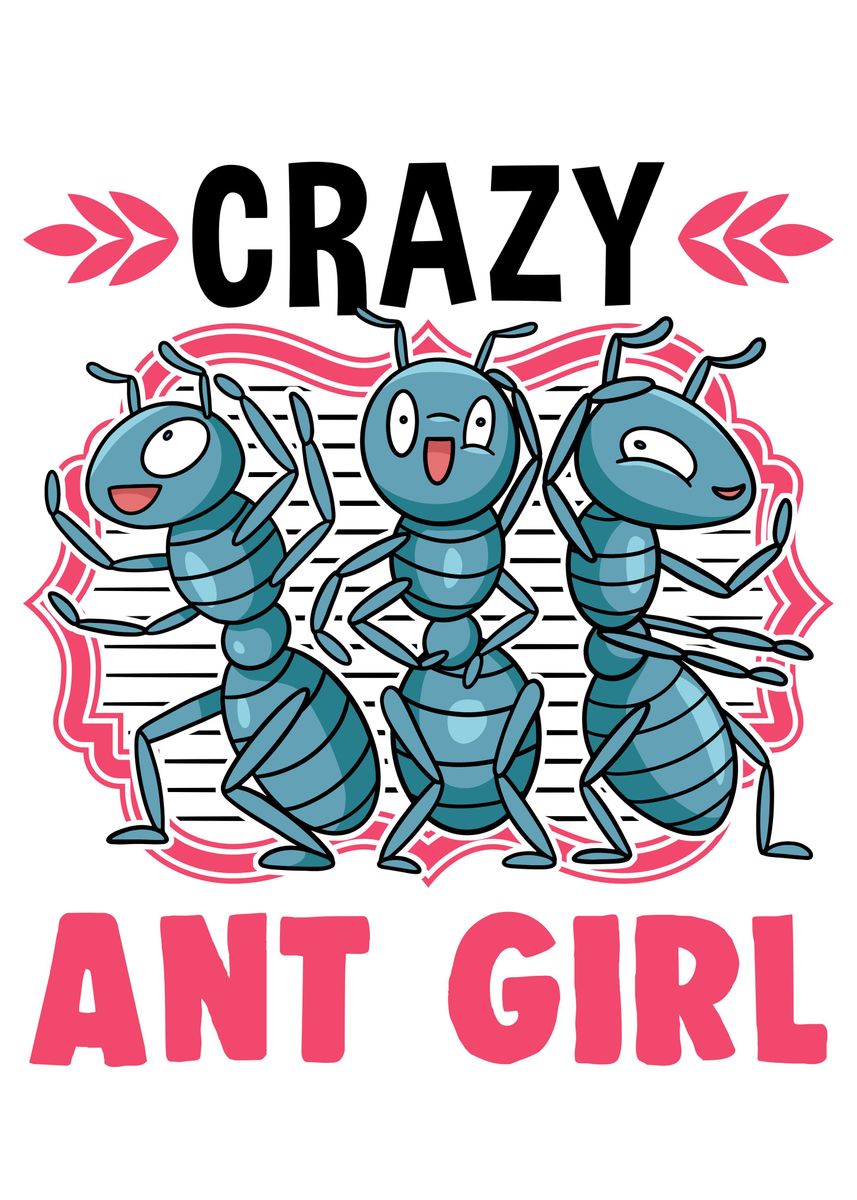 'Crazy Ant Girl Ants Farm' Poster, picture, metal print, paint by ...