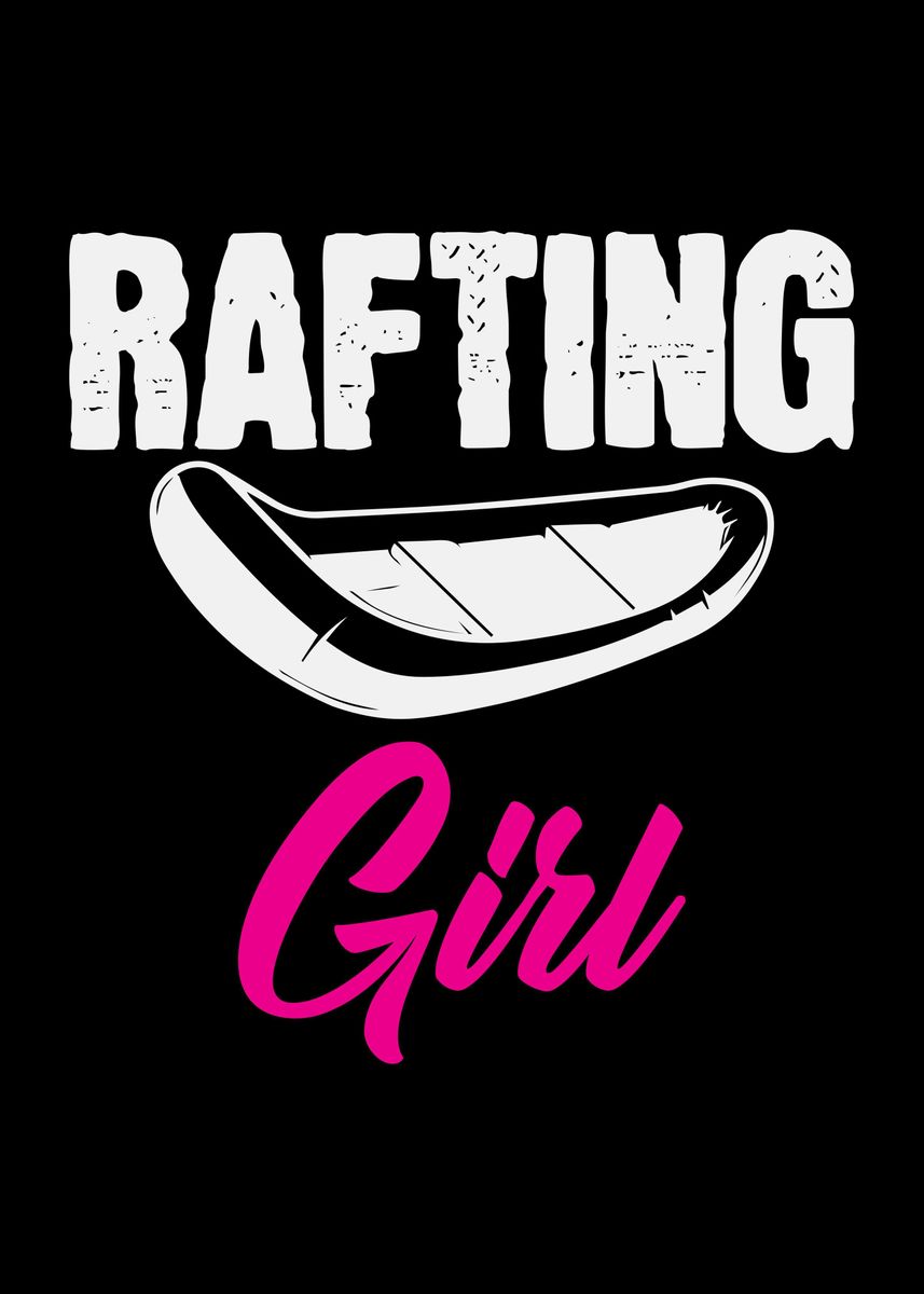 'Rafting Girl Rafter Raft' Poster, picture, metal print, paint by ...