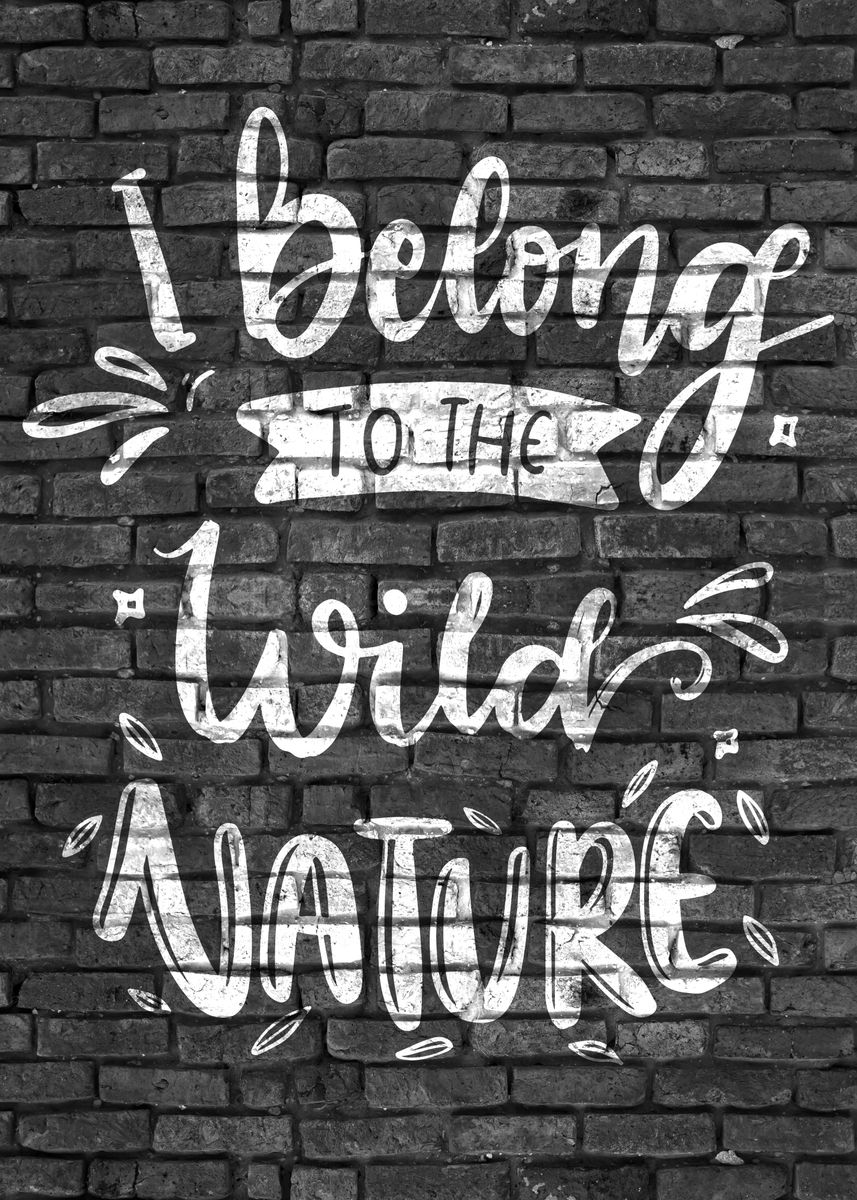 'Wild Nature Quote Wallart ' Poster by KalliDesignShop | Displate