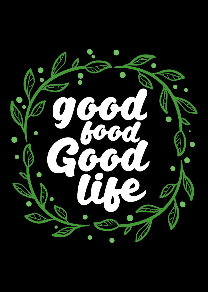 'Good Food Good Life Fitnes' Poster, picture, metal print, paint by ...