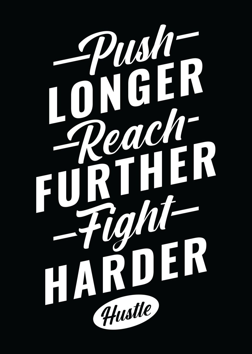 'Push Longer Reach Further' Poster by CHAN | Displate