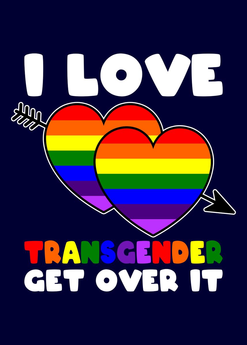 'I Love Transgender' Poster, picture, metal print, paint by MzumO ...