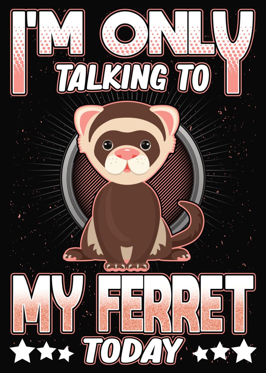 'Cute Ferret' Poster, picture, metal print, paint by Statements | Displate