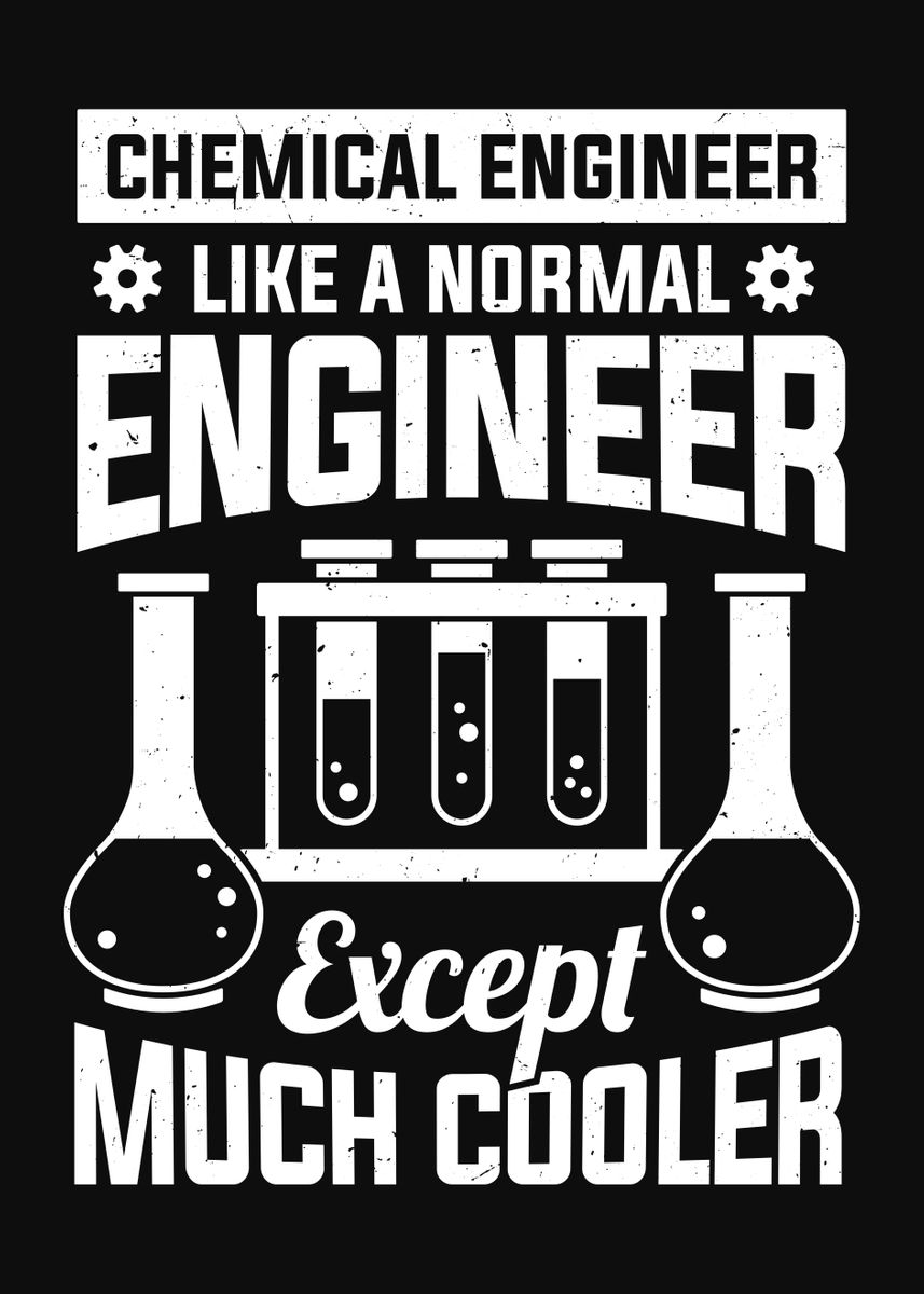 'Chemical Engineer Design' Poster, picture, metal print, paint by ...