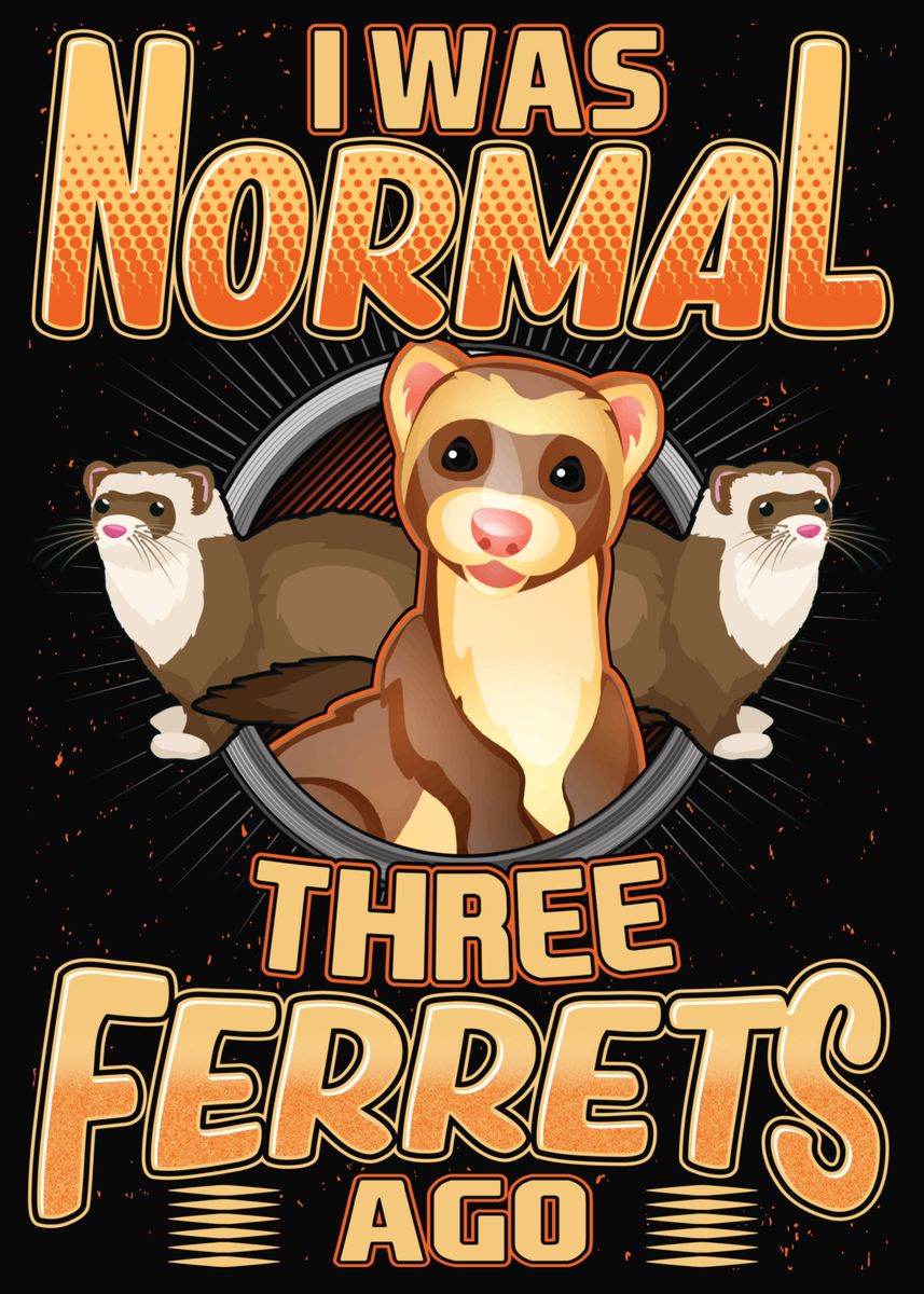 'Cute Ferret' Poster, picture, metal print, paint by Statements | Displate