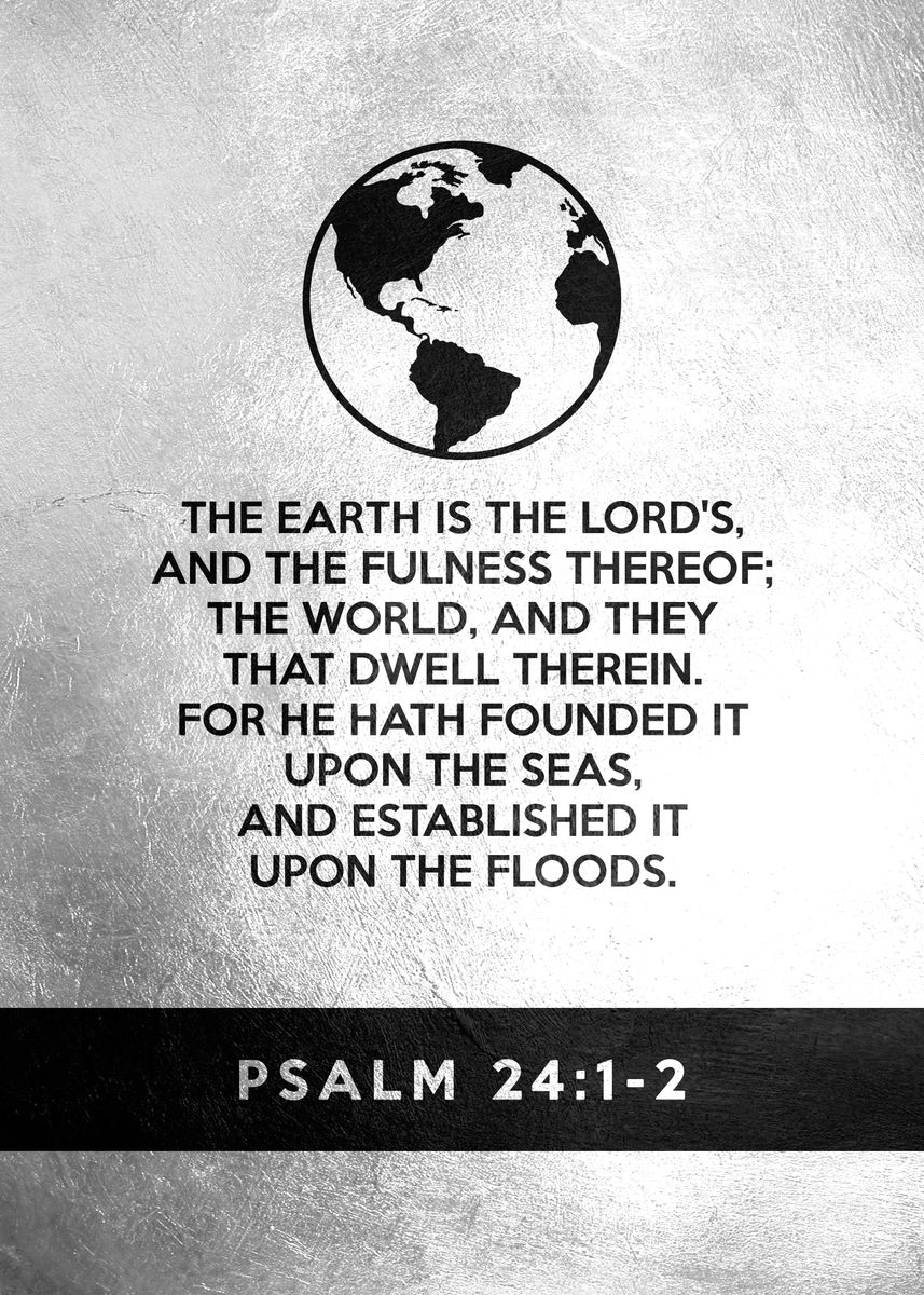 'Psalm 24 1 2' Poster, picture, metal print, paint by ABConcepts | Displate
