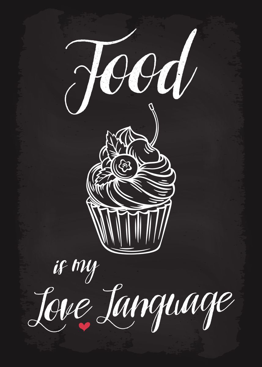 'Food is my Love Language' Poster, picture, metal print, paint by ...