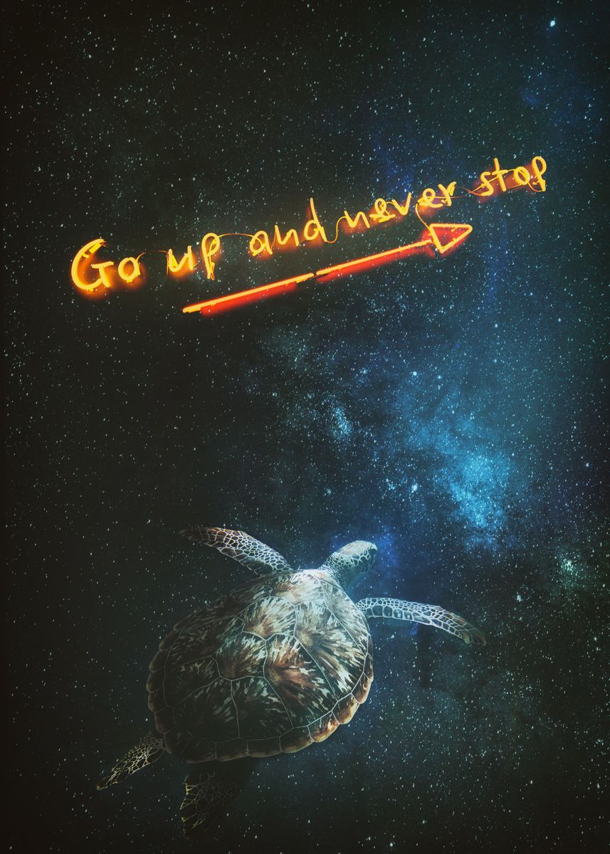 'Go Up and Never Stop' Poster, picture, metal print, paint by Octavia ...