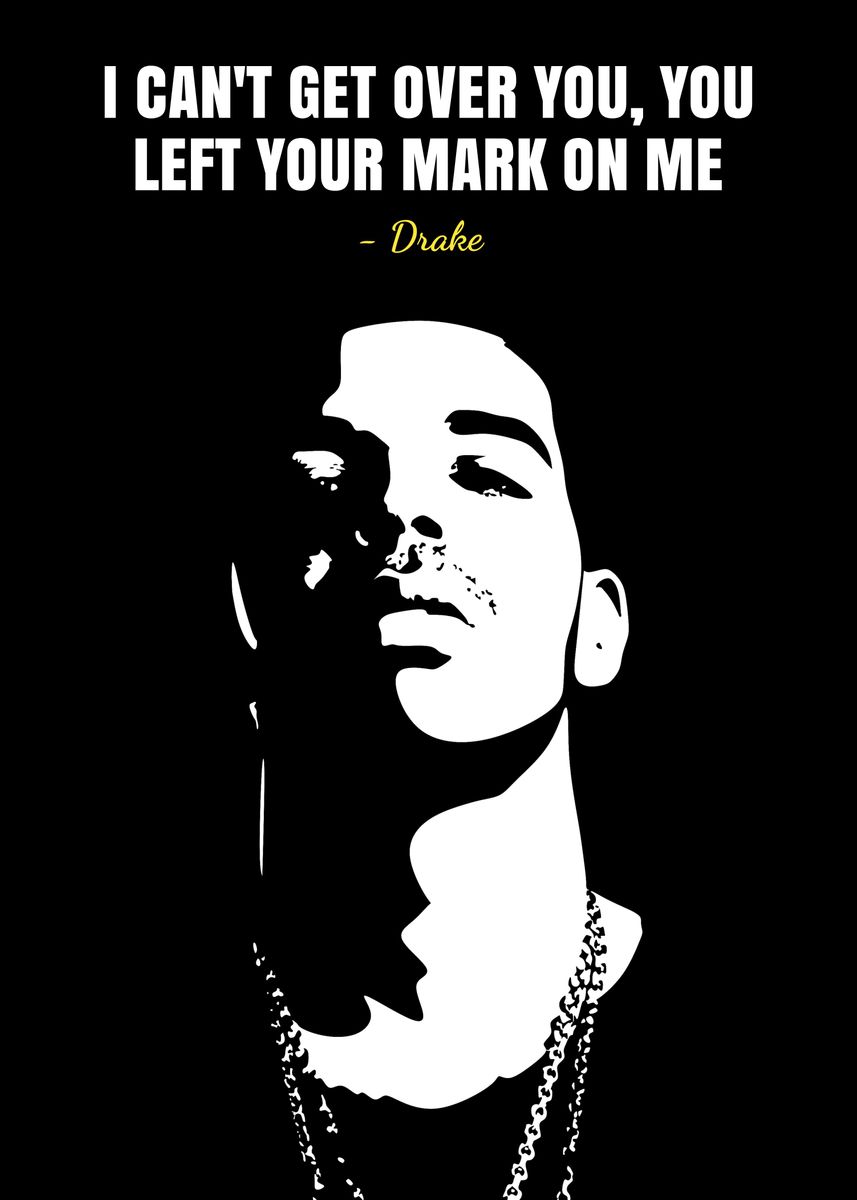 'quotes drake' Poster, picture, metal print, paint by iwak ayam | Displate