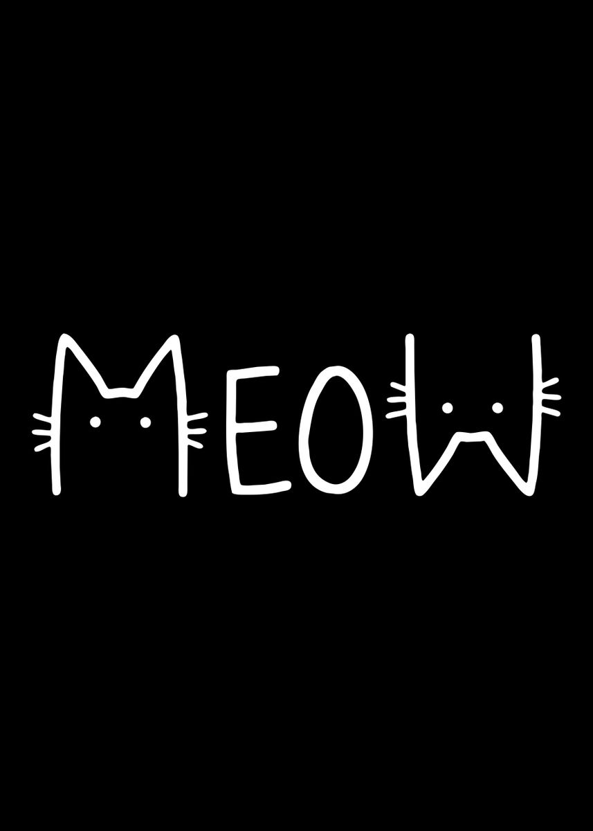 'Meow' Poster by riyadi elyas rahmadi | Displate