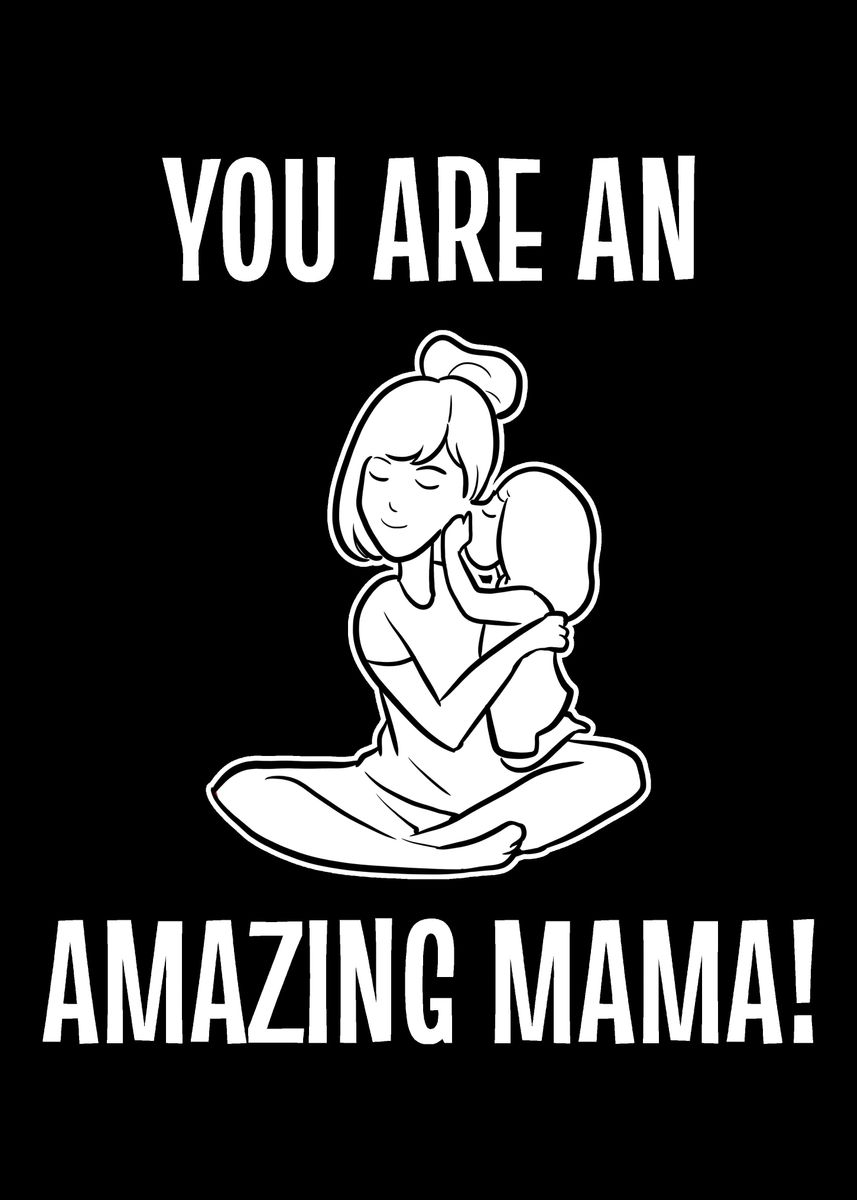 'Amazing Mama Amazing Mama ' Poster, picture, metal print, paint by ...