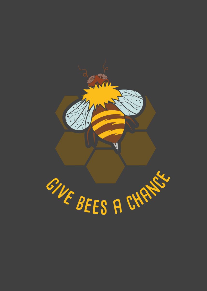 'Give Bees A Chance Cute' Poster, picture, metal print, paint by ...