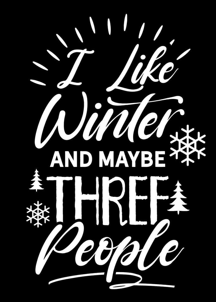 'I like Winter' Poster, picture, metal print, paint by dr3designs ...
