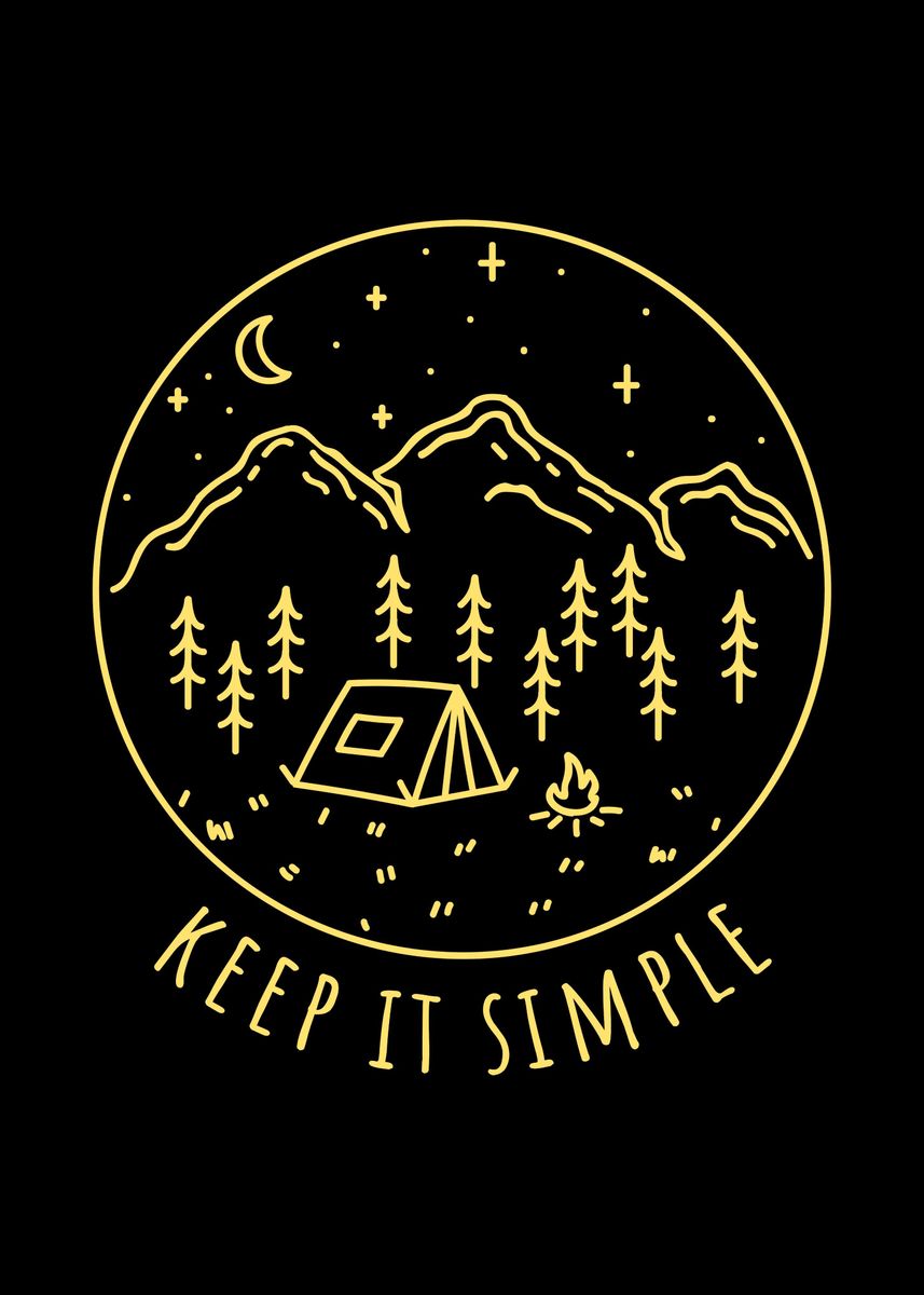 'Keep It Simple Camping' Poster, picture, metal print, paint by ...