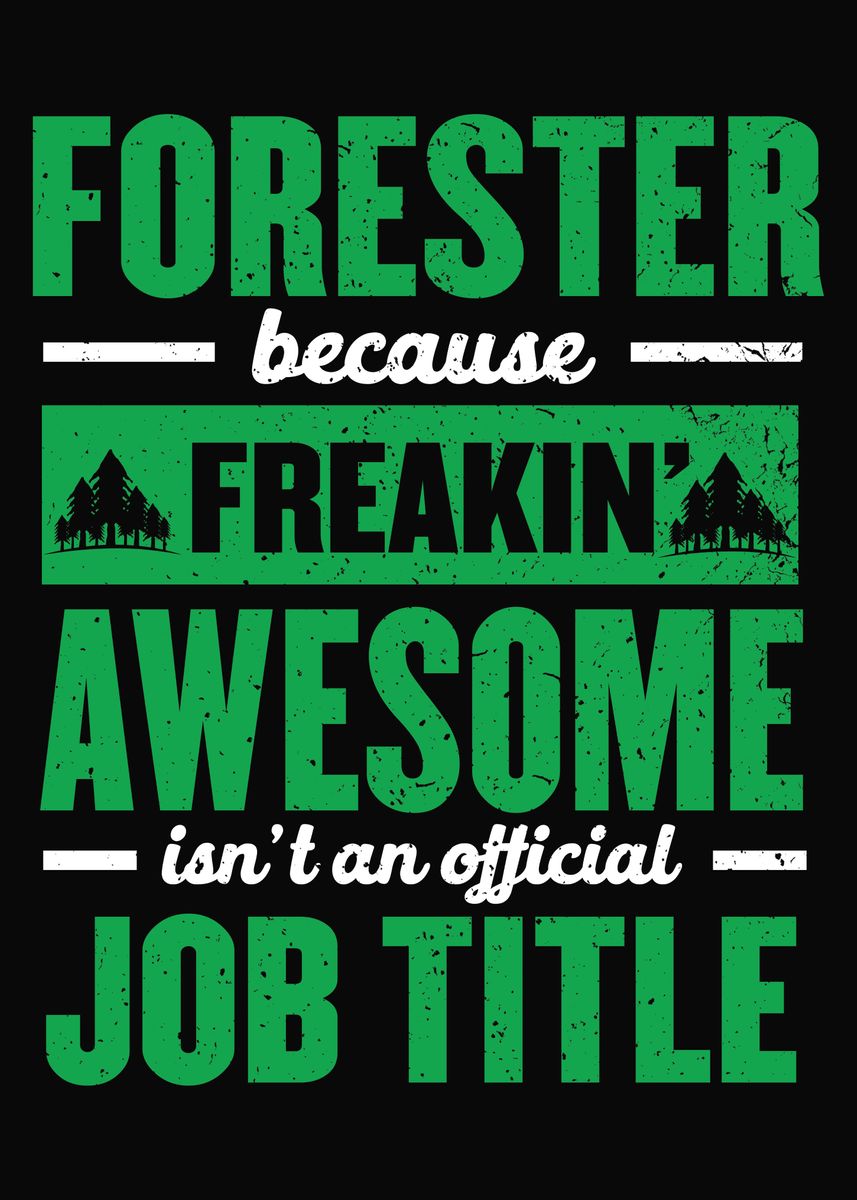 'Forester Woodworker Forest' Poster by Statements | Displate
