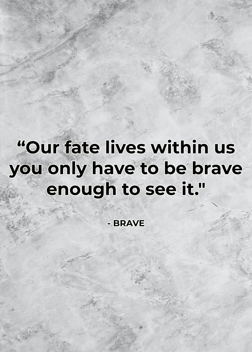 'Quote Brave' Poster, picture, metal print, paint by Rijis Art | Displate