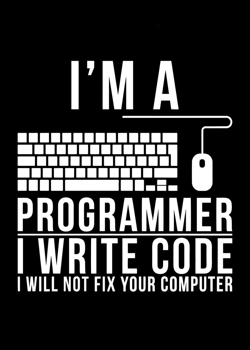'Programmer Coder' Poster, picture, metal print, paint by Metal Posters ...