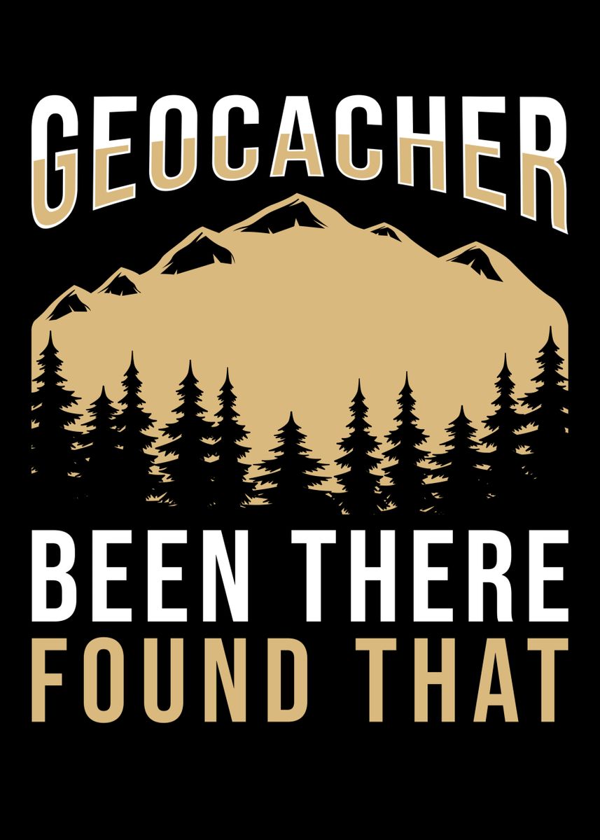 'Geocaching Geocacher' Poster, picture, metal print, paint by schmugo ...