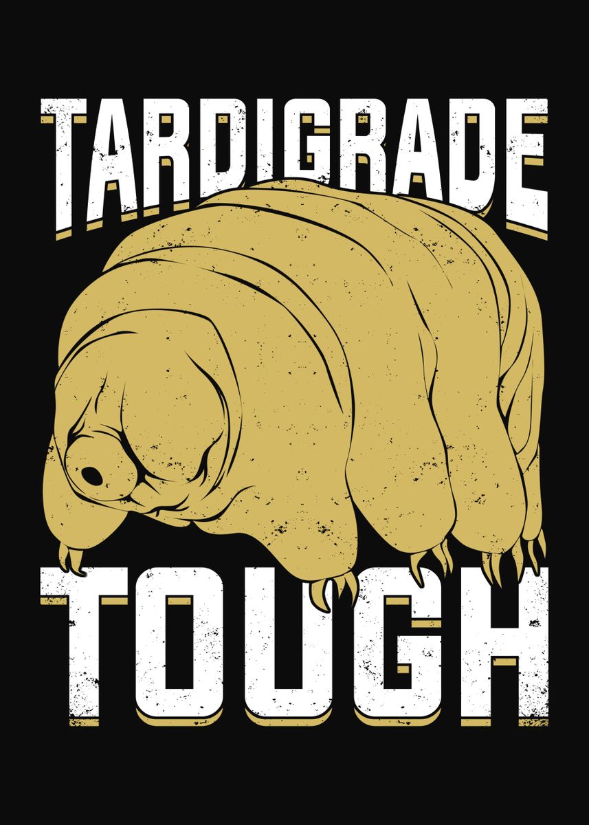 'Tardigrade Tough' Poster, picture, metal print, paint by Marcel Doll ...