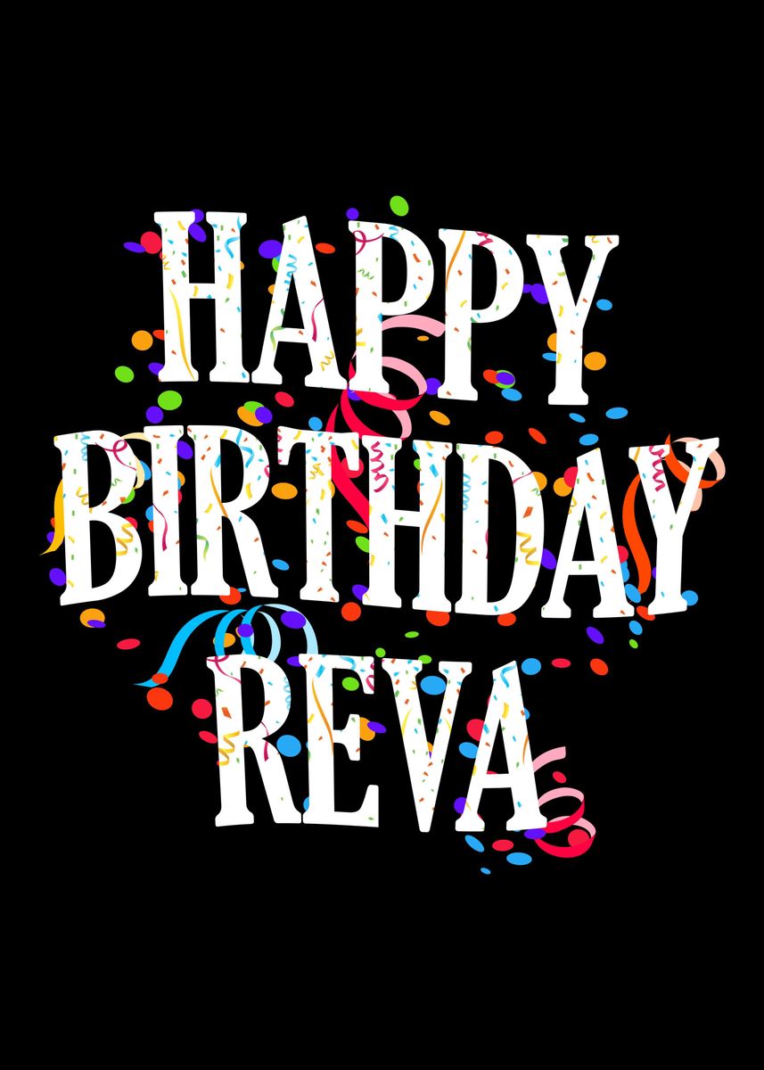 'Happy Birthday Reva' Poster, picture, metal print, paint by royalsigns ...