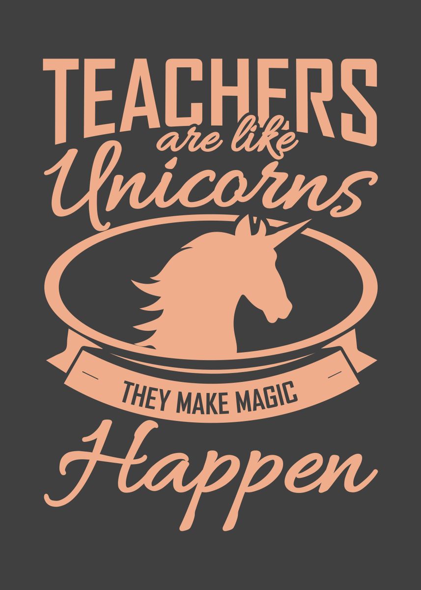 'Teachers Are Like Unicorns' Poster by CrownMerch | Displate