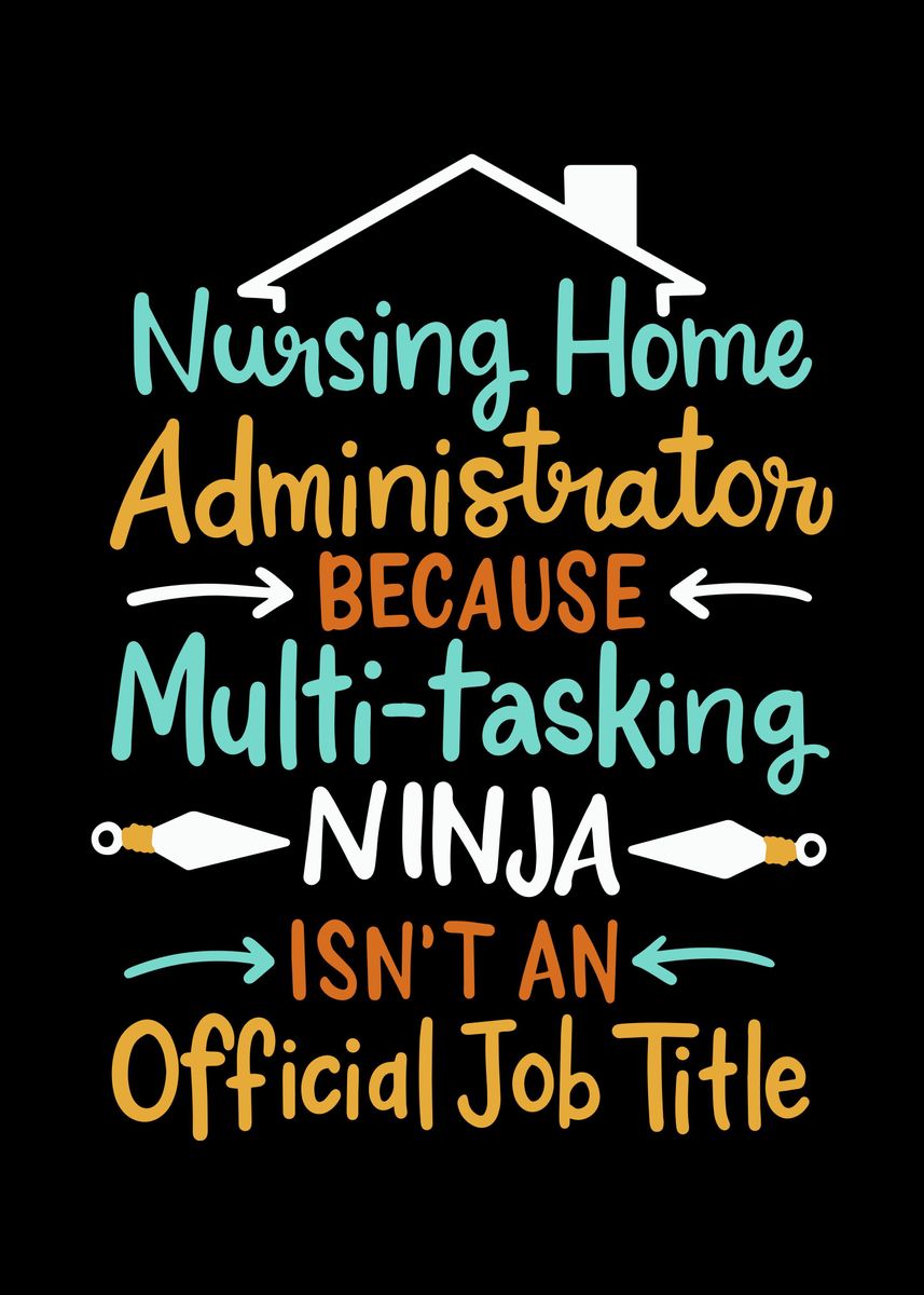 'Nursing Home Administrator' Poster, picture, metal print, paint by Uwe ...