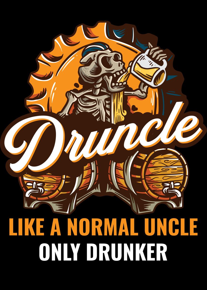 'Druncle' Poster, picture, metal print, paint by CatRobot | Displate