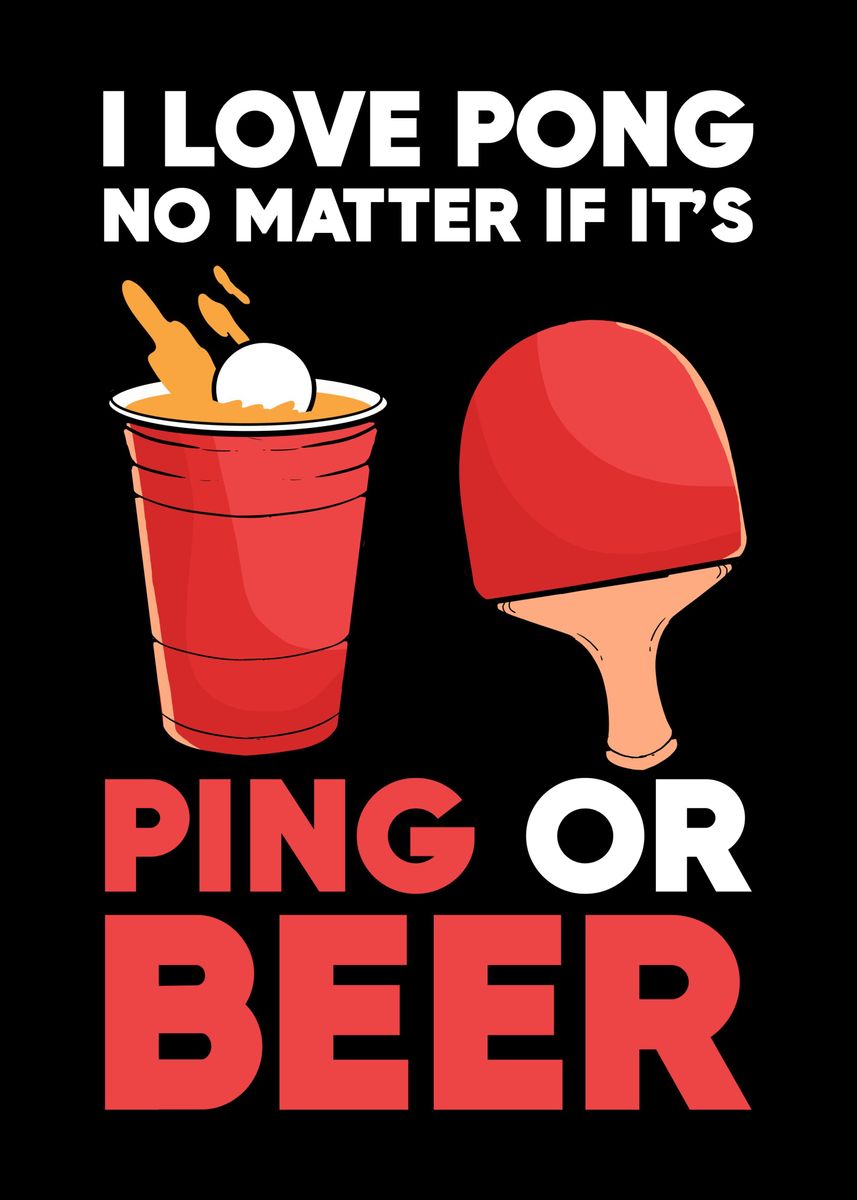 'I Love Pong' Poster, picture, metal print, paint by FunnyGifts | Displate