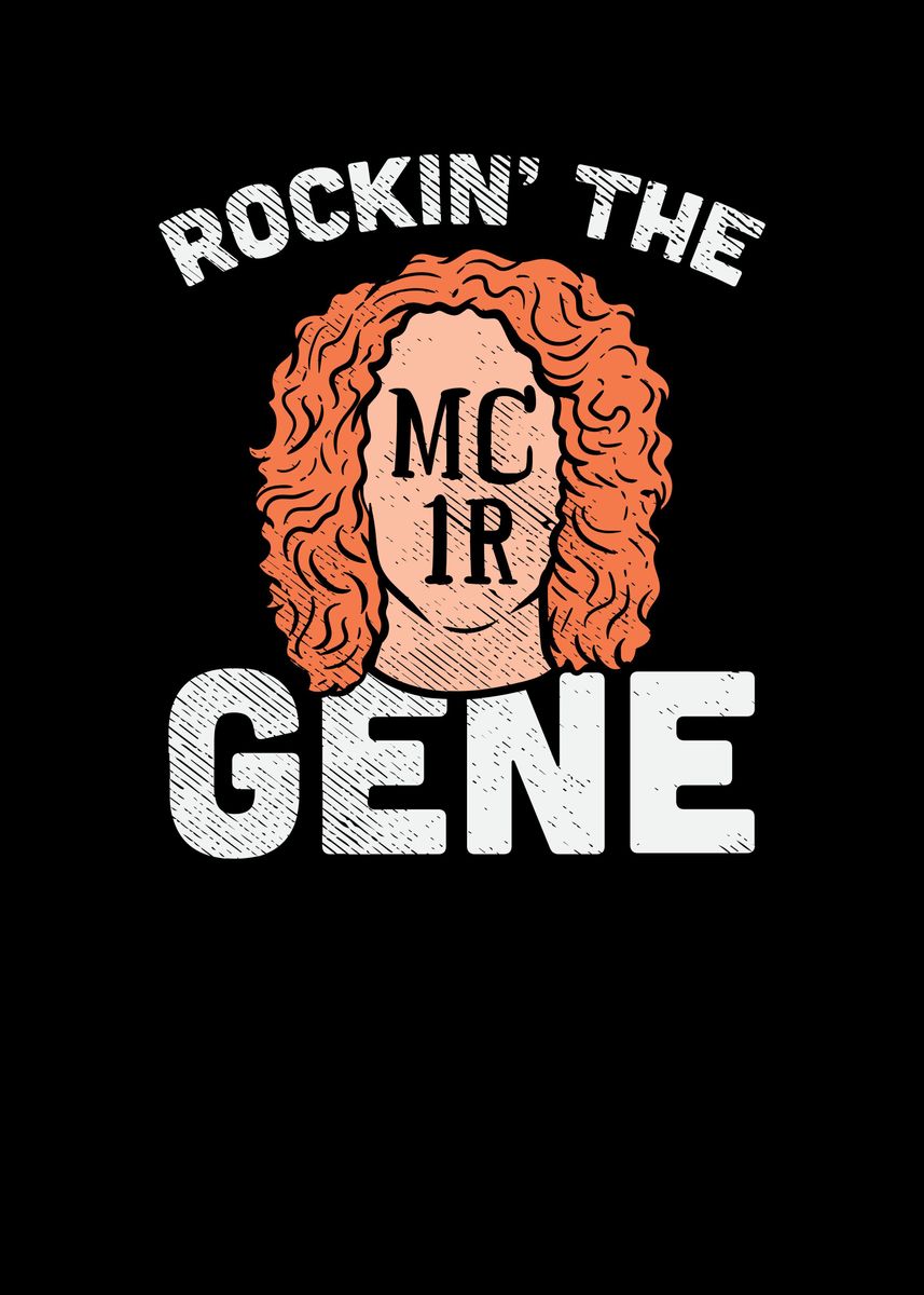 'Rockin The MC1R Gene' Poster, picture, metal print, paint by Uwe ...