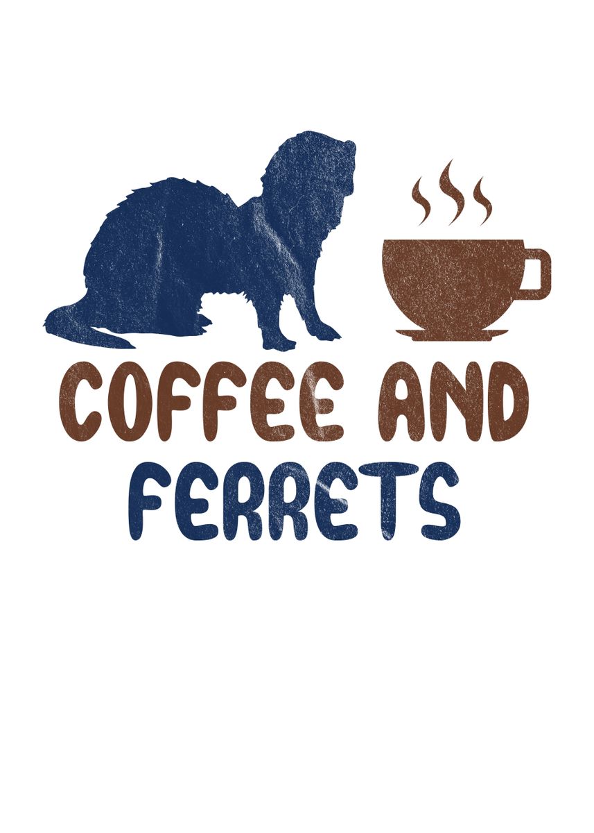 'Coffee and ferrets' Poster, picture, metal print, paint by Lukes Pixel ...