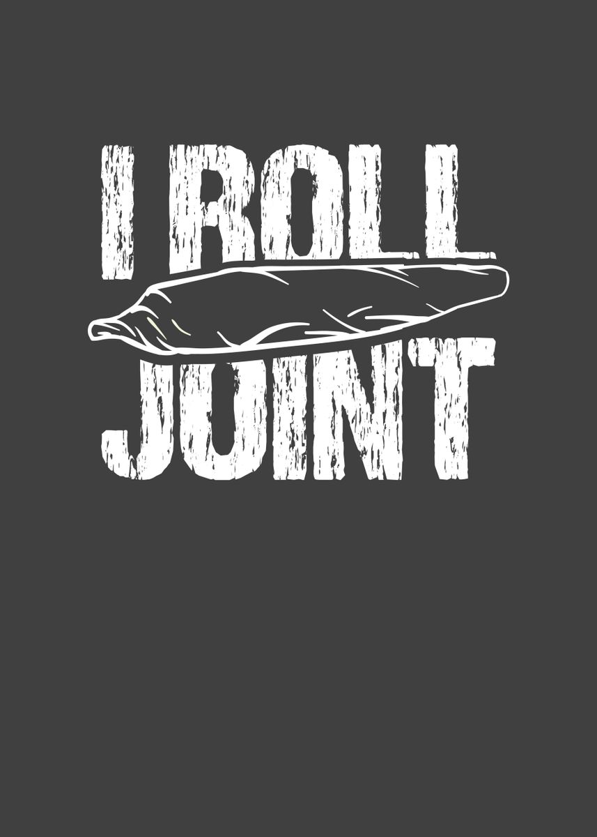 'I roll joint' Poster by BeMi | Displate
