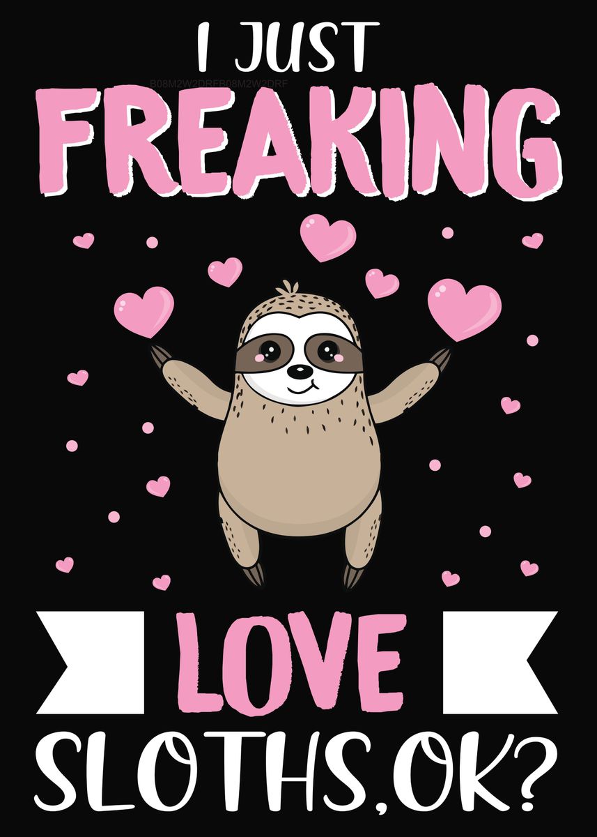 'Funny Lazy Sloth' Poster by Statements | Displate