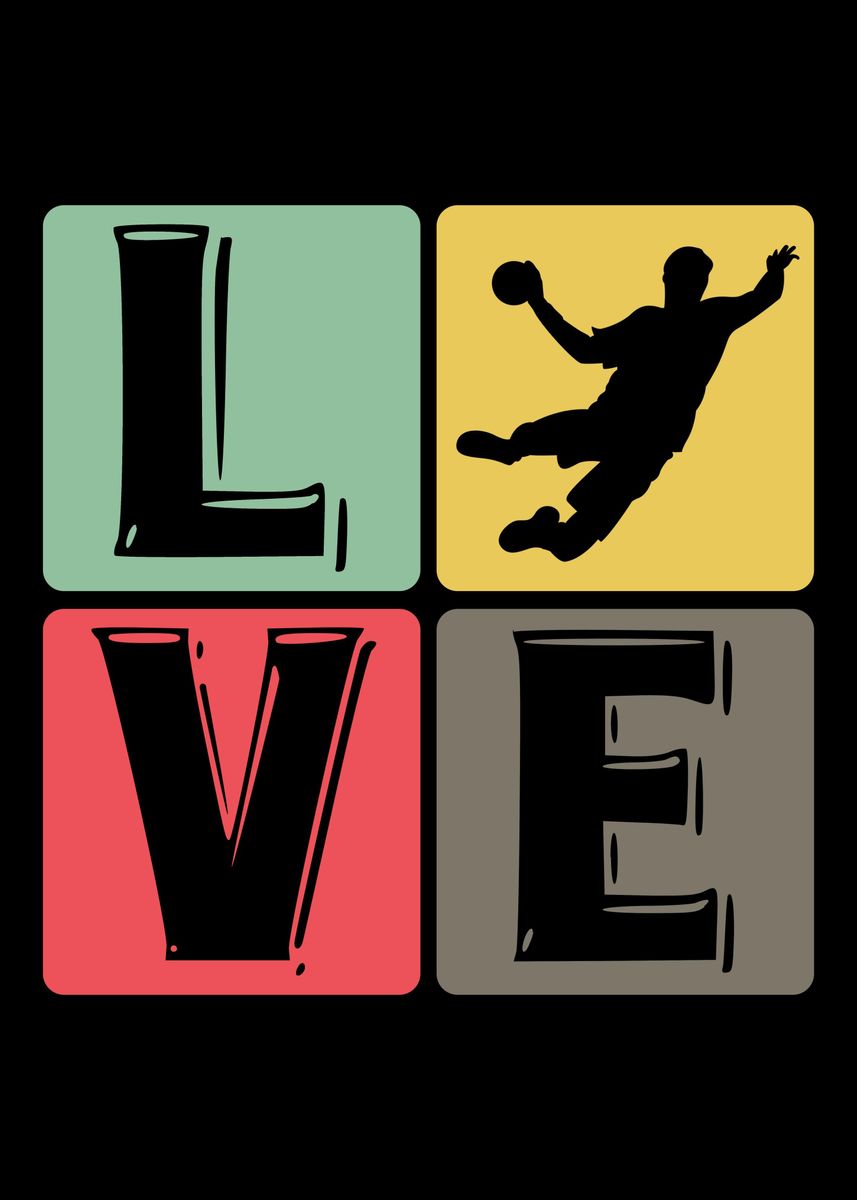 'Spell Love Handball' Poster, picture, metal print, paint by ...