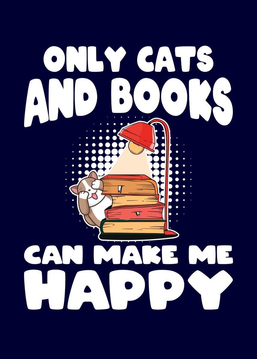 'Cats and Books Happy' Poster by MzumO | Displate