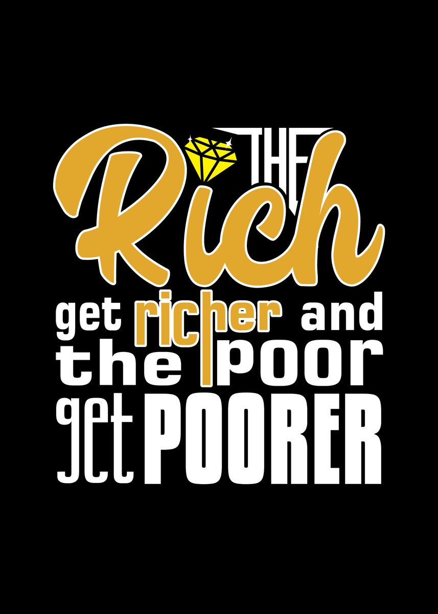 'Get Richer' Poster, picture, metal print, paint by Beone Digital ...