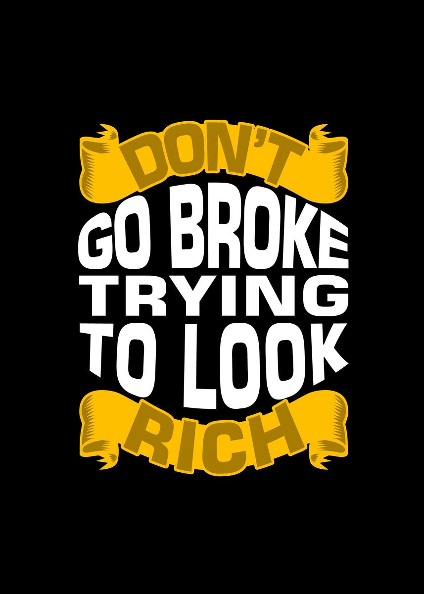 'Look Rich' Poster, picture, metal print, paint by Beone Digital | Displate